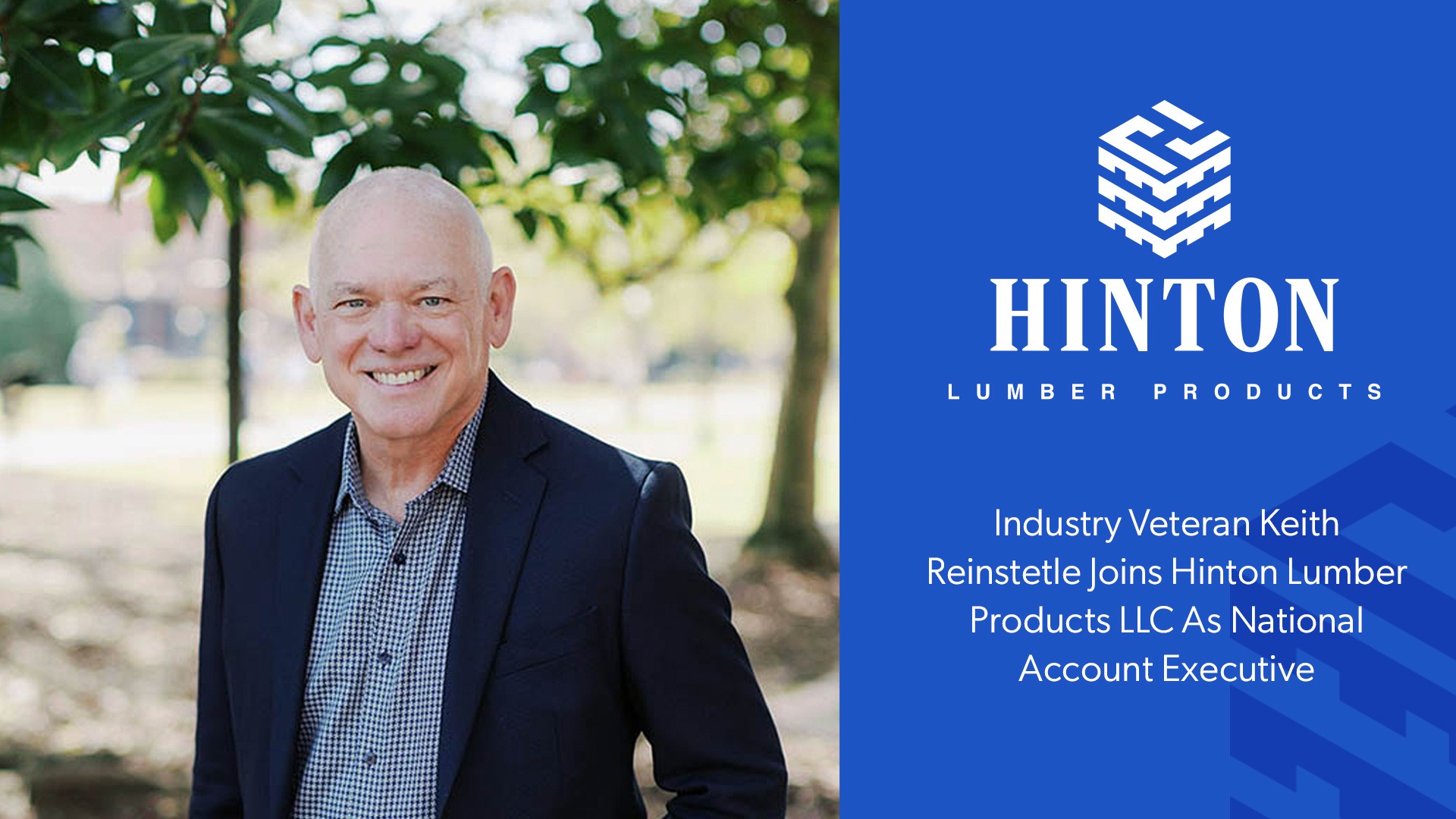Keith Reinstetle Joins Hinton Lumber Products as National Account Executive